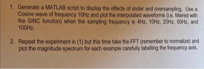 Solved 1. Generate a MATLAB script to display the effects of | Chegg.com