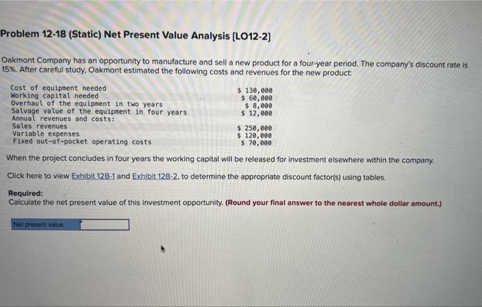 Solved Problem 12-18 (Static) Net Present Value Analysis | Chegg.com