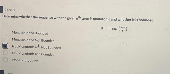 Solved Determine whether the sequence with the given nth | Chegg.com
