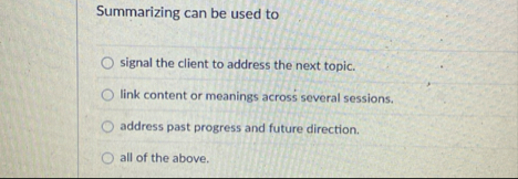 Solved Summarizing can be used tosignal the client to | Chegg.com