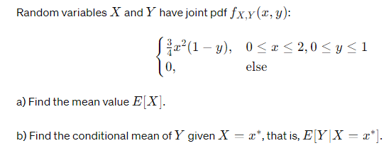 Solved Random variables x ﻿and Y ﻿have joint pdf fx,Y(x,y) | Chegg.com
