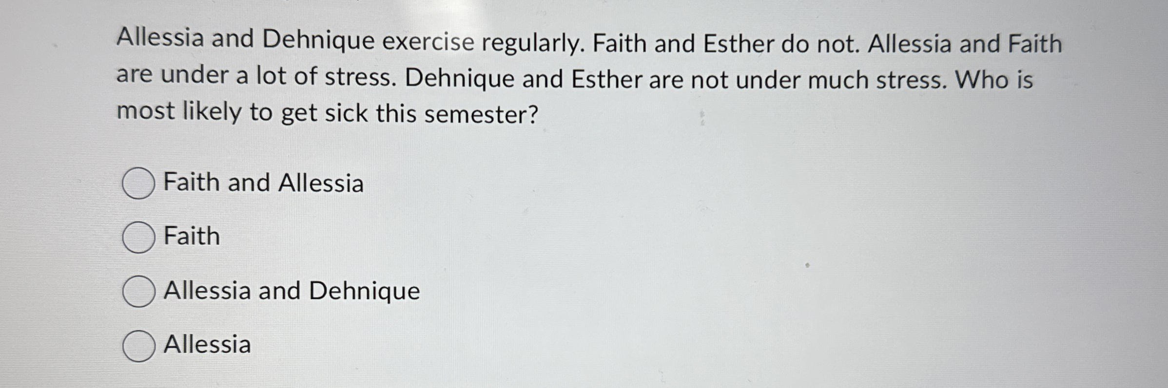 Solved Allessia and Dehnique exercise regularly. Faith and | Chegg.com