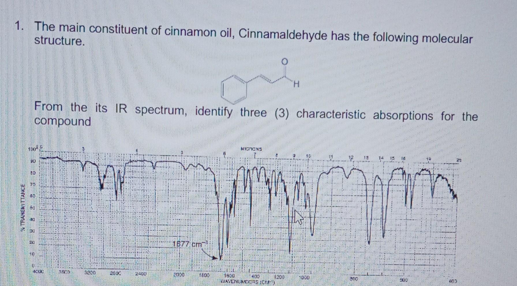 Solved 1. The main constituent of cinnamon oil, | Chegg.com