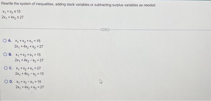 Solved Rewrite the system of inequalities, adding slack | Chegg.com