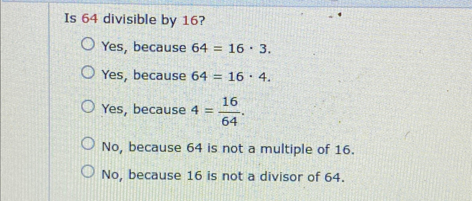 Solved Is 64 divisible By 16 Yes Because 64 16 3 Yes Chegg