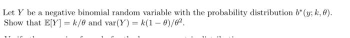 Solved Let Y be a negative binomial random variable with the | Chegg.com