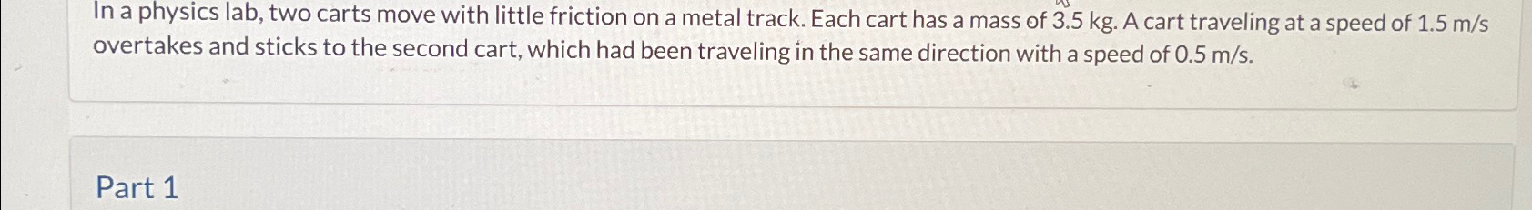 In a physics lab, two carts move with little friction | Chegg.com