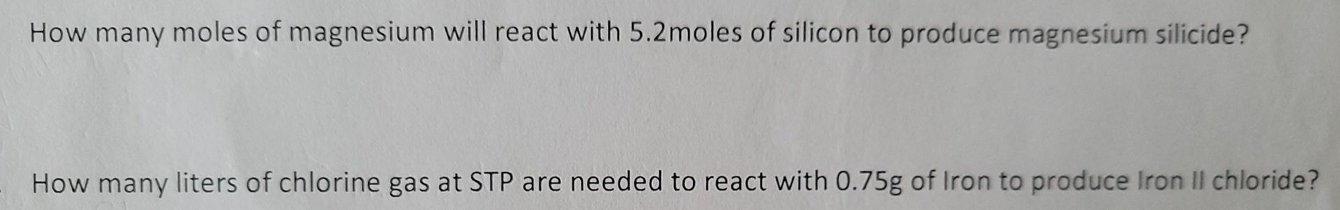 Solved How many moles of magnesium will react with 5.2moles | Chegg.com