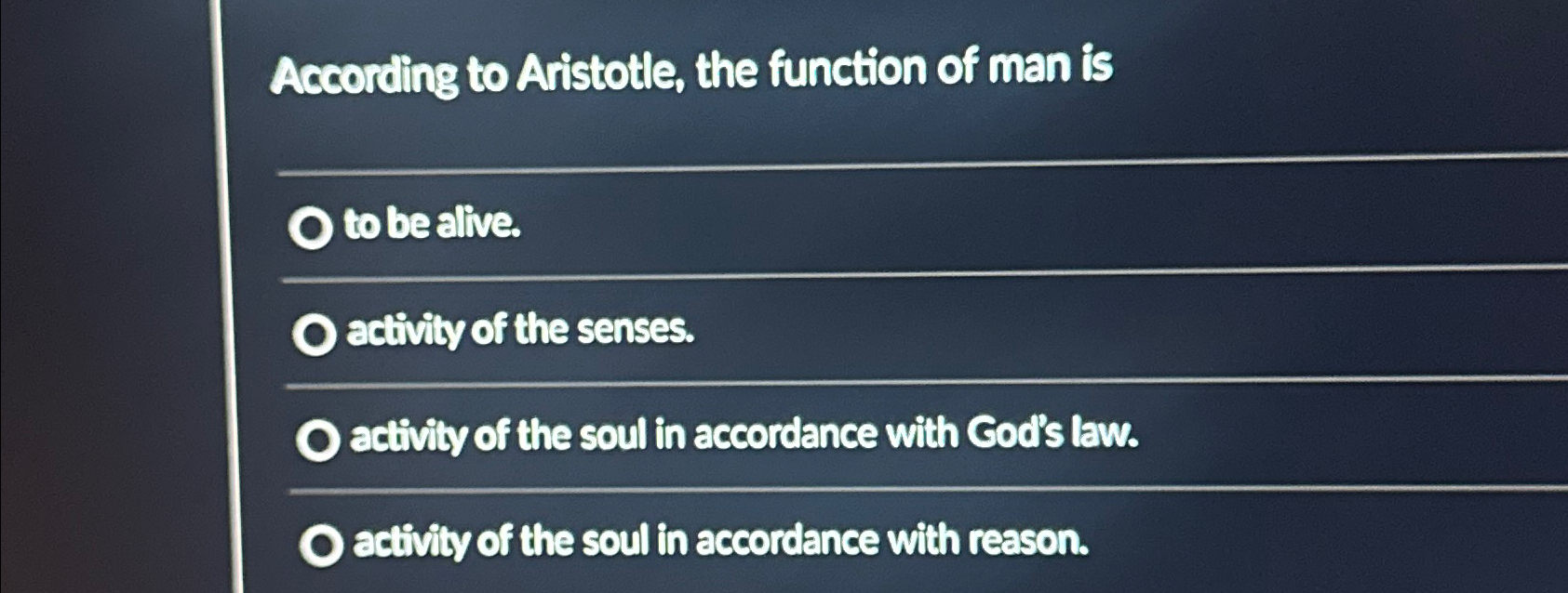 Solved According to Aristotle, the function of man isto be | Chegg.com