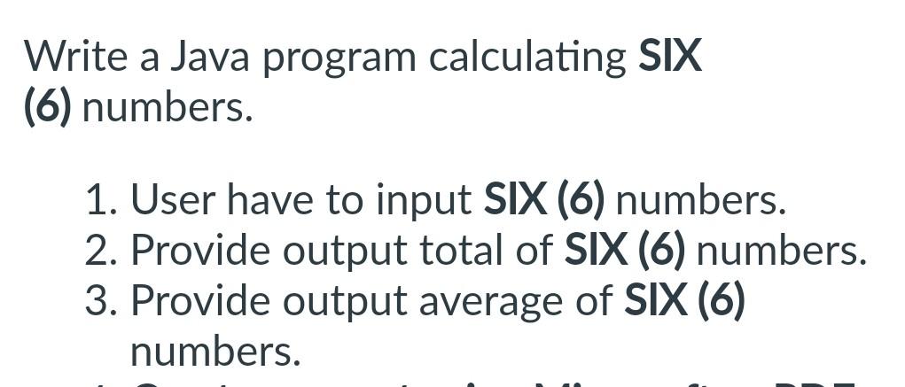 Solved Write a Java program calculating SIX (6) numbers. 1. | Chegg.com