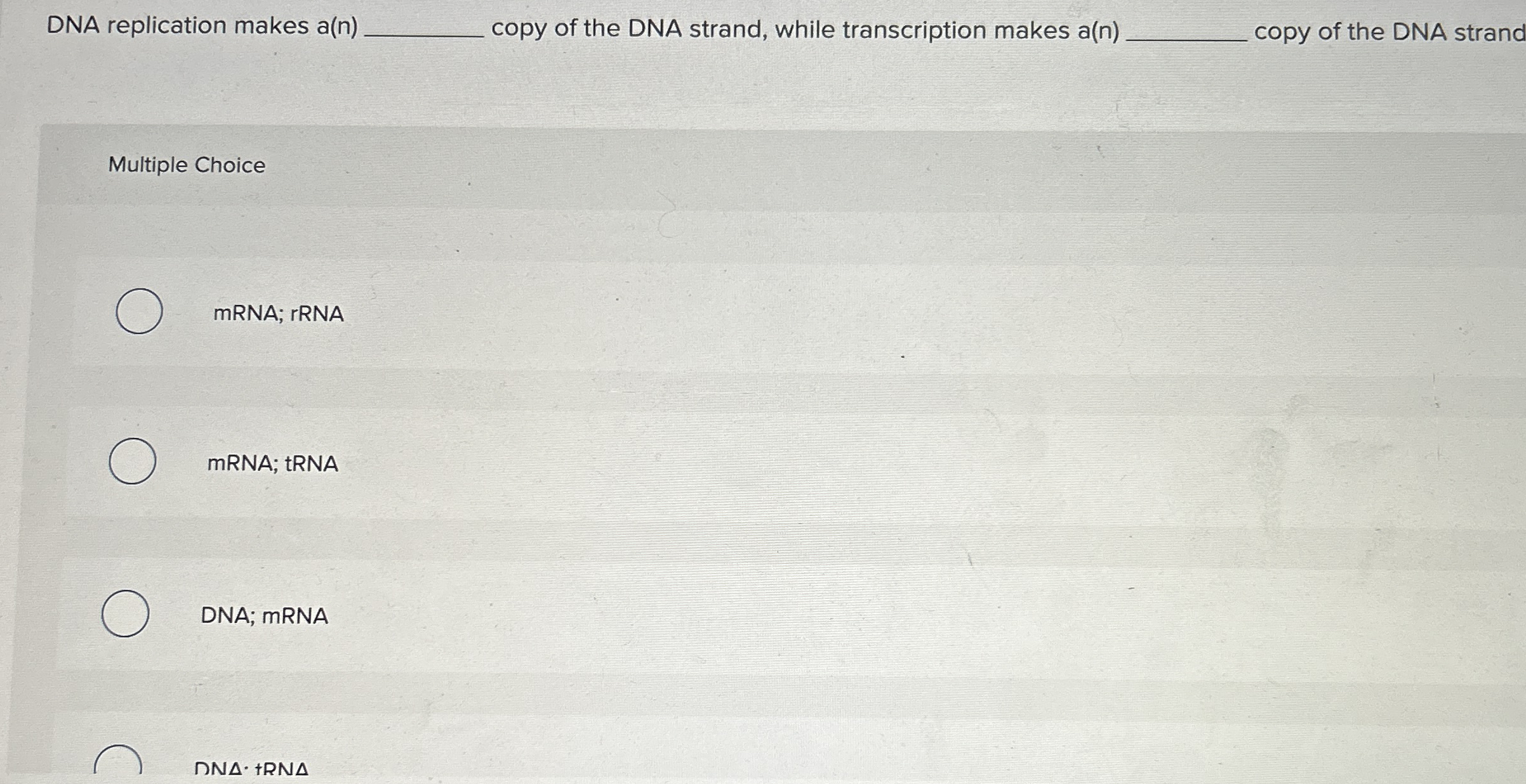 Solved DNA replication makes a (n) ﻿copy of the DNA strand, | Chegg.com