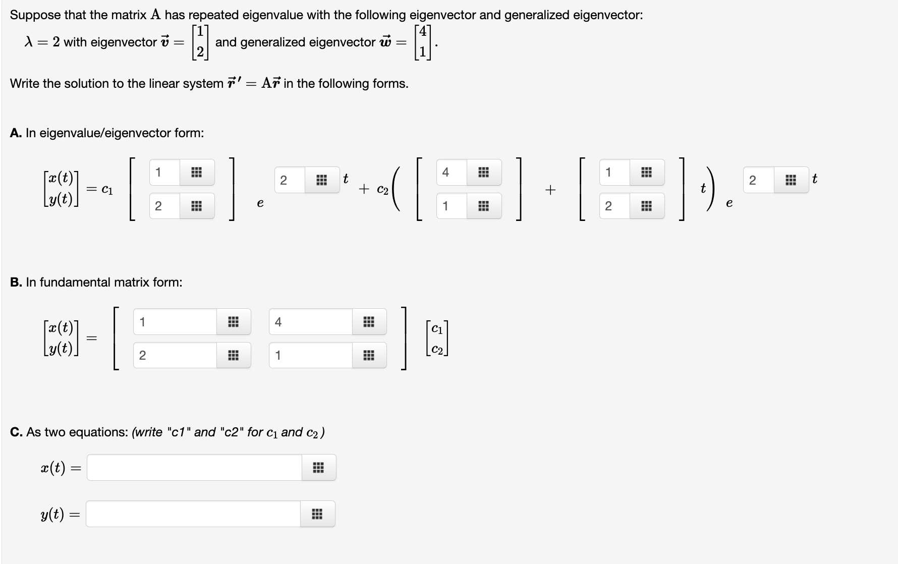 Solved Suppose that the matrix A has repeated eigenvalue | Chegg.com