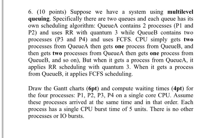 Solved 6. (10 points) Suppose we have a system using | Chegg.com