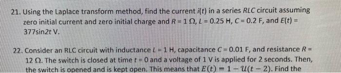 Solved 21. Using the Laplace transform method, find the | Chegg.com
