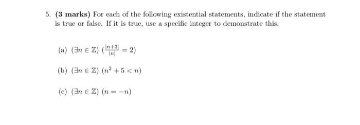 Solved 5. (3 marks) For each of the following existential | Chegg.com