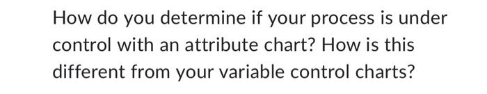 Solved please answer question below. How we know our process | Chegg.com