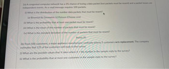 Solved 2a) A congested computer network has a 2% chance of | Chegg.com