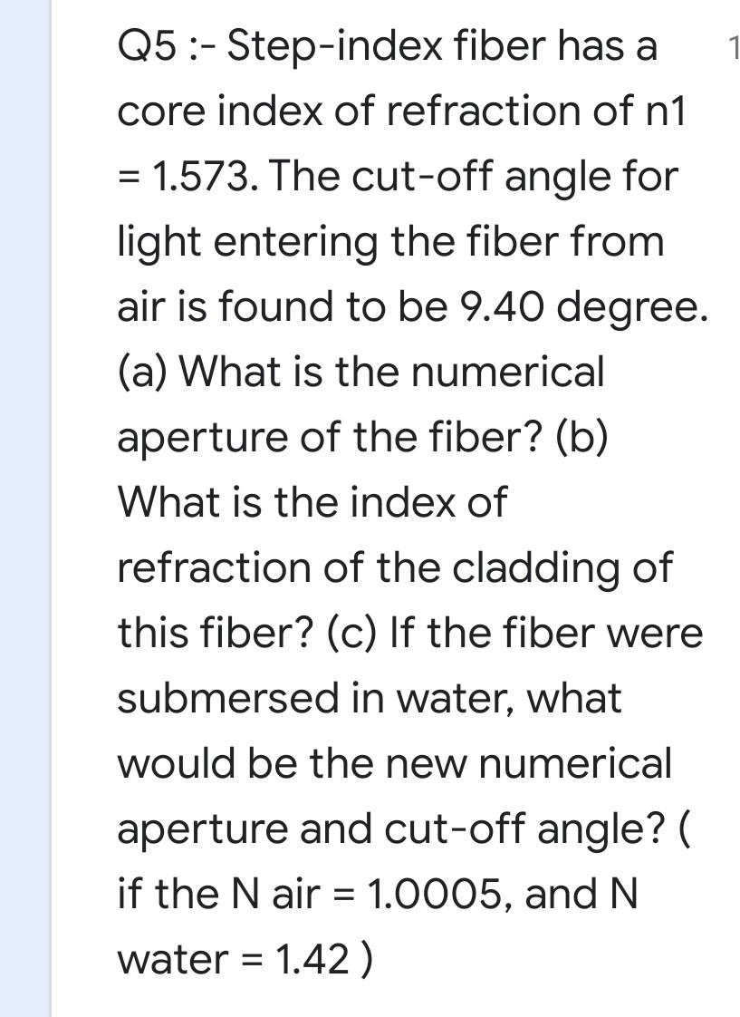 Solved Step-index fiber has a core index of refraction of n1 | Chegg.com