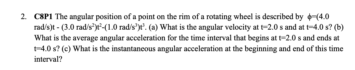 Solved C8P1 ﻿The angular position of a point on the rim of a | Chegg.com