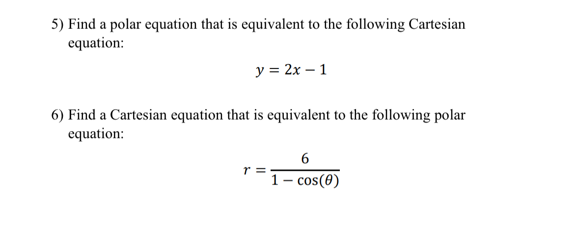 Solved Find a polar equation that is equivalent to the | Chegg.com