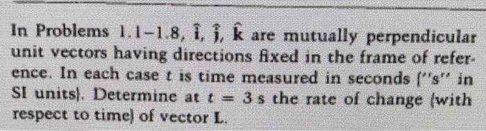 Solved In Problems 1.1−1.8,i^,j^,k^ are mutually | Chegg.com