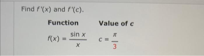 Solved Find f′(x) and f′(c) Function Value of c | Chegg.com
