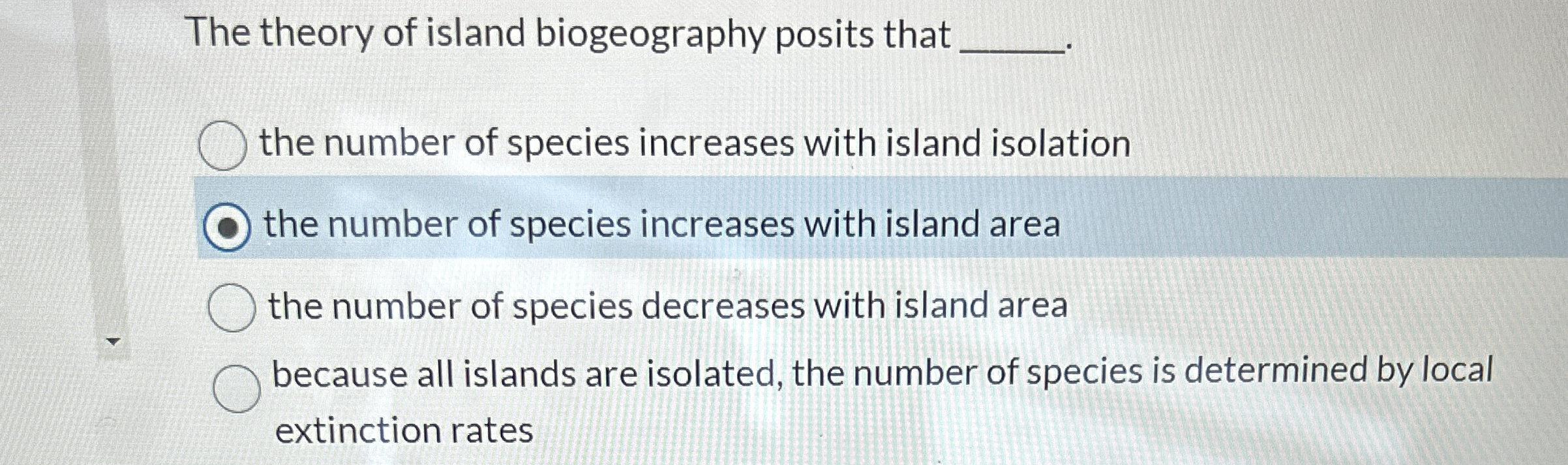 Solved The theory of island biogeography posits thatthe | Chegg.com