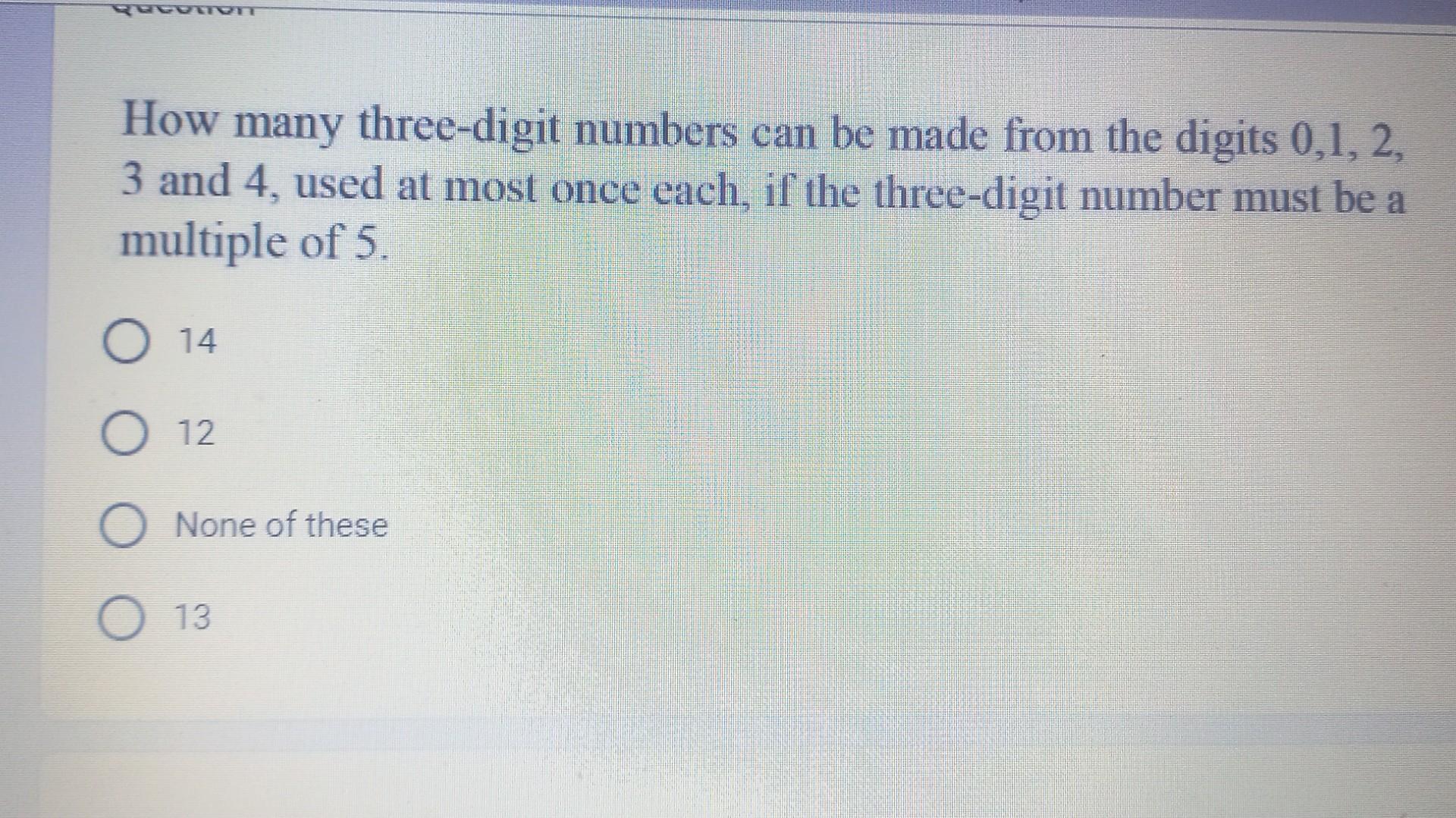 Solved How many three-digit numbers can be made from the | Chegg.com