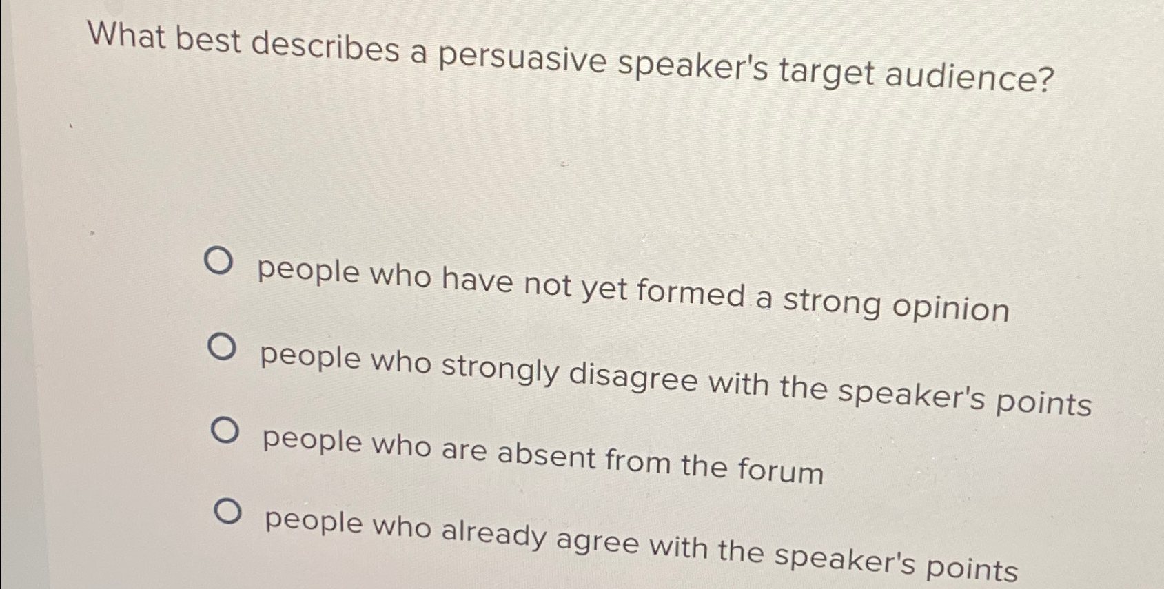 Solved What best describes a persuasive speaker's target | Chegg.com
