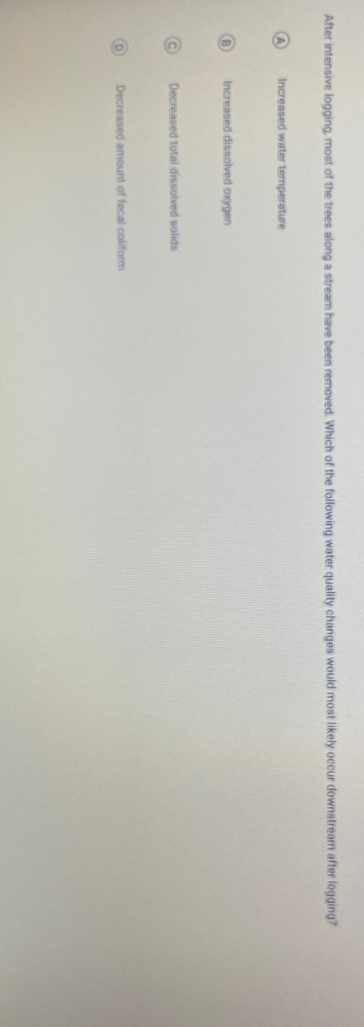 Solved After intensive logging, ﻿most of the trees along a | Chegg.com