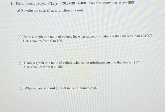 Solved 4. For a fencing project C(x, y) = 20x+30y+ 400. You | Chegg.com