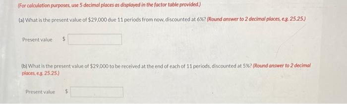 Solved (For calculation purposes, use 5 decimal places as | Chegg.com