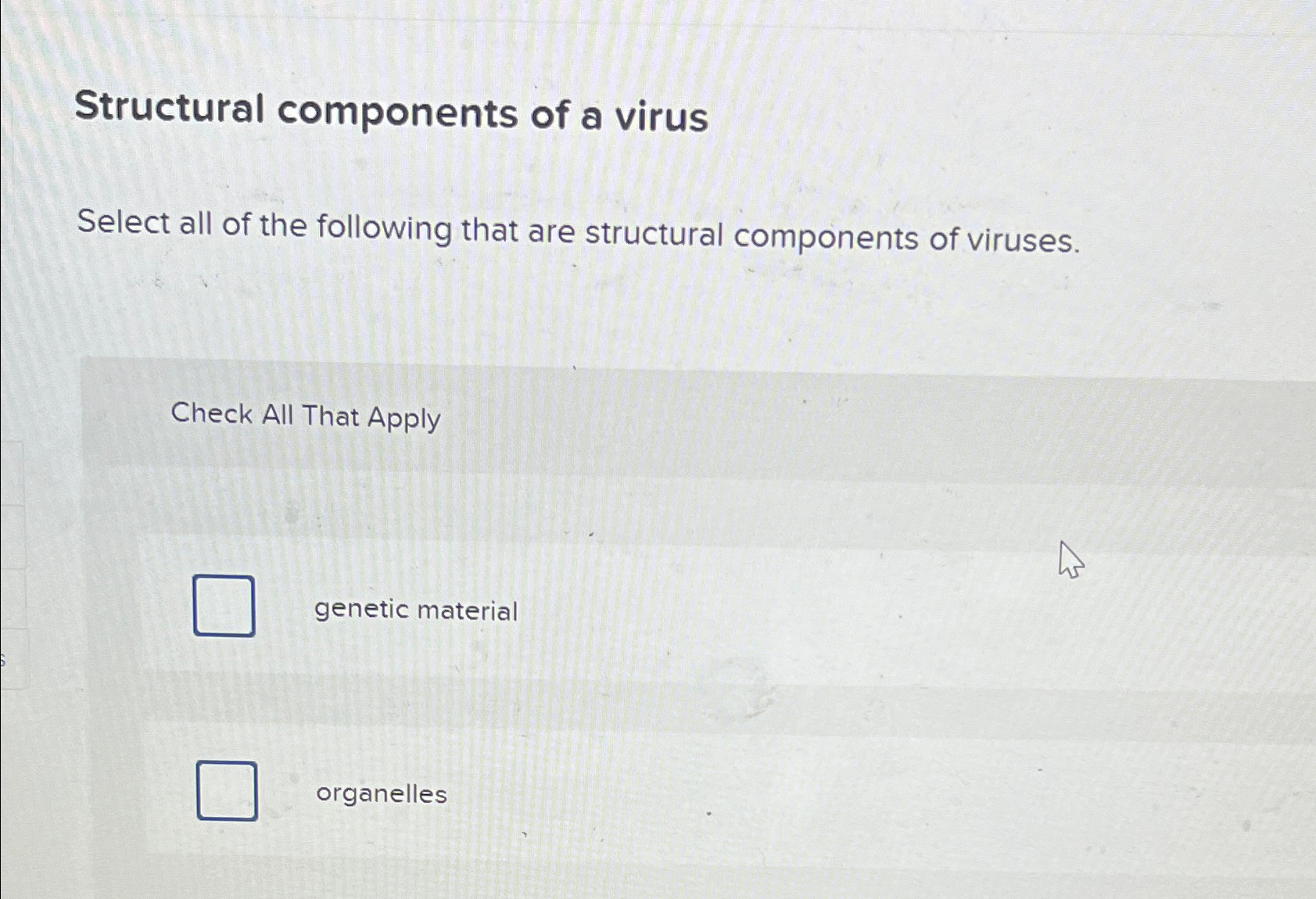 Solved Structural components of a virusSelect all of the | Chegg.com