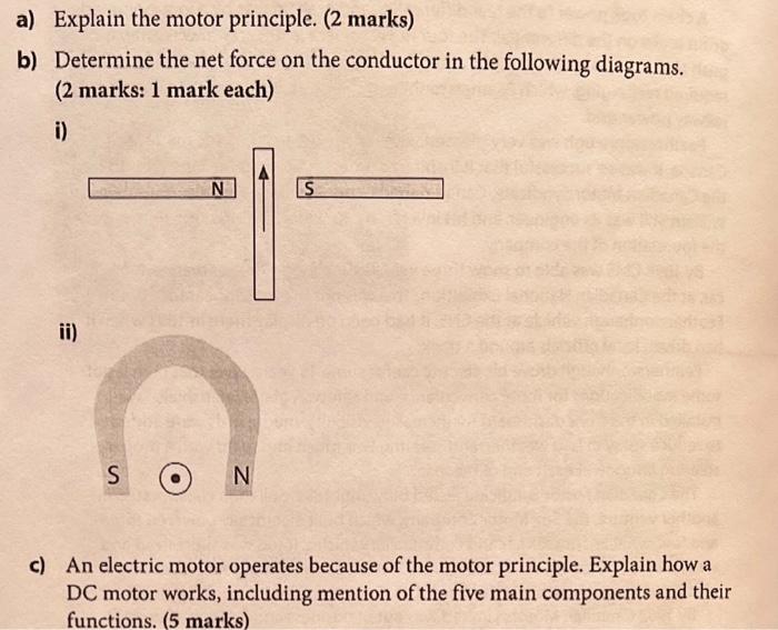 Solved a) Explain the motor principle. (2 marks) b) | Chegg.com