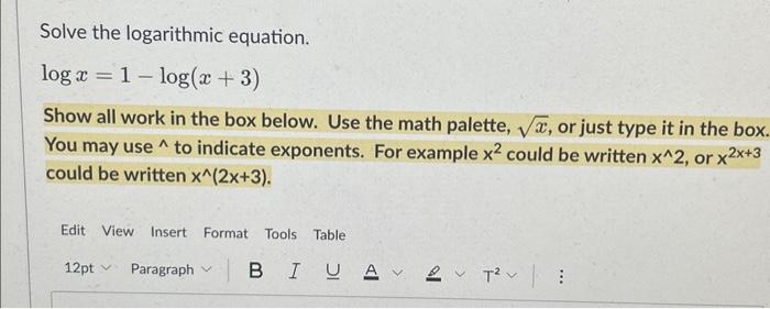 Solved Solve the logarithmic equation. logx=1−log(x+3) Show | Chegg.com