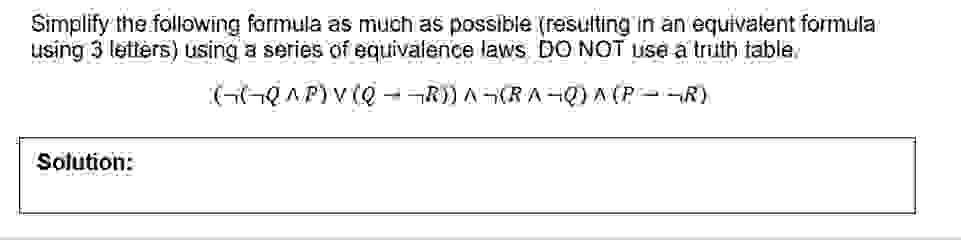 Solved Simplify the following formula as much as possible | Chegg.com
