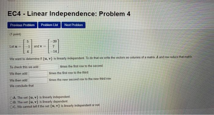 Solved EC4 - Linear Independence: Problem 4 Previous Problem | Chegg.com