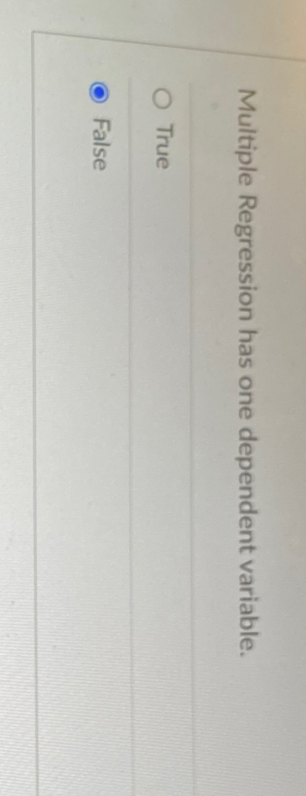 Solved Multiple Regression has one dependent | Chegg.com