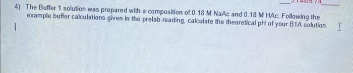 Solved 4) The Buffer 1 solution was prepared with a | Chegg.com