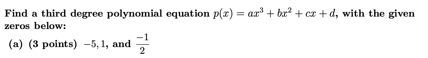 Solved Find a third degree polynomial equation | Chegg.com