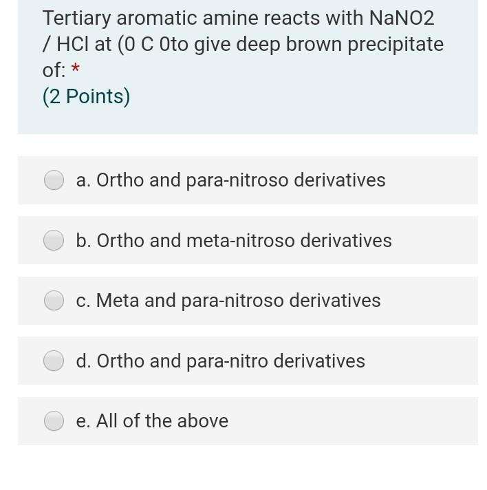 Solved Tertiary aromatic amine reacts with NaNO2 / HCl at (0 | Chegg.com