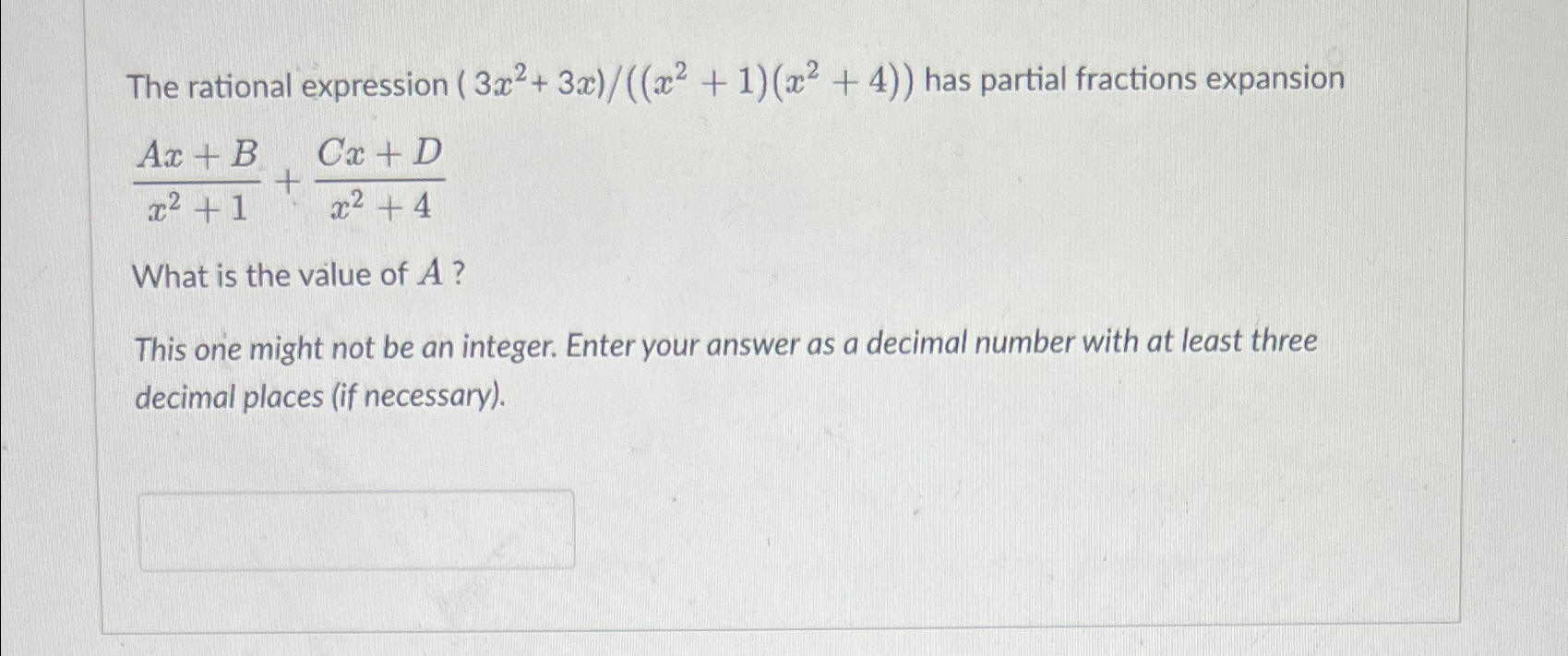 Solved The rational expression 3x2+3x(x2+1)(x2+4) ﻿has | Chegg.com