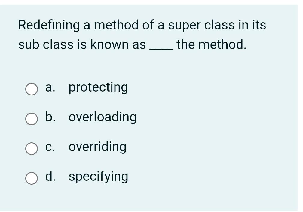 Solved Redefining A Method Of A Super Class In Its Sub Class 