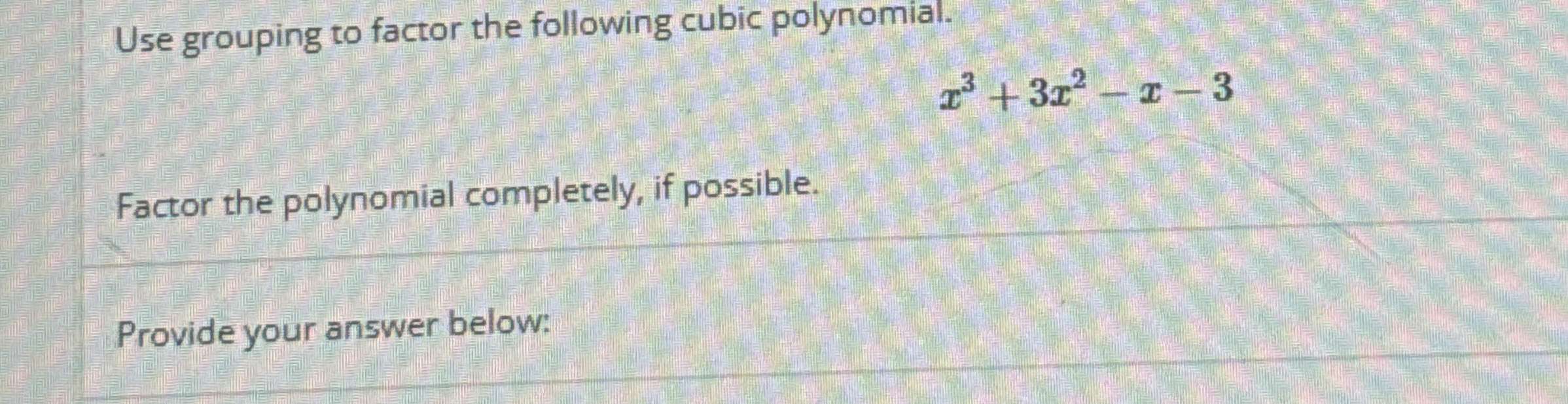 Solved Use grouping to factor the following cubic | Chegg.com