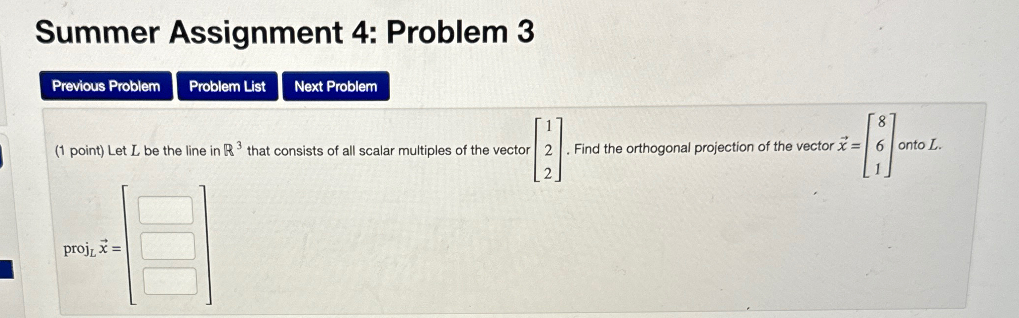 Solved Summer Assignment 4: Problem 3(1 ﻿point) ﻿Let L ﻿be | Chegg.com