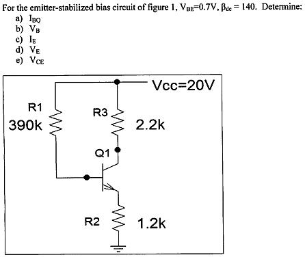 For the emitter-stabilized bias circuit of figure 1, | Chegg.com