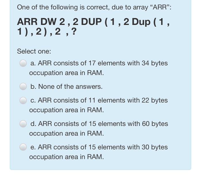 Solved One of the following is correct, due to array “ARR”: | Chegg.com