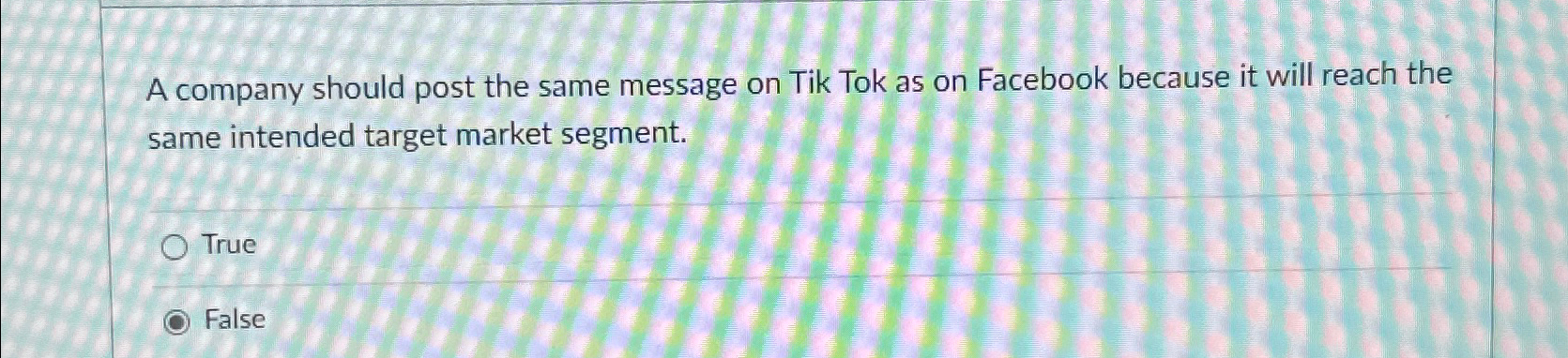 Solved A company should post the same message on Tik Tok as | Chegg.com
