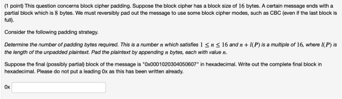 (1 point) This question concerns block cipher | Chegg.com