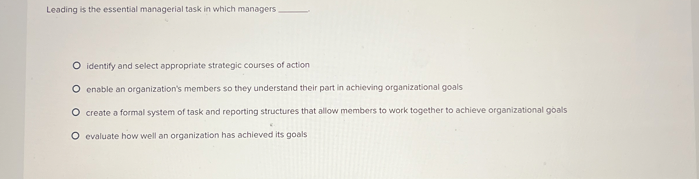 Solved Leading is the essential managerial task in which | Chegg.com